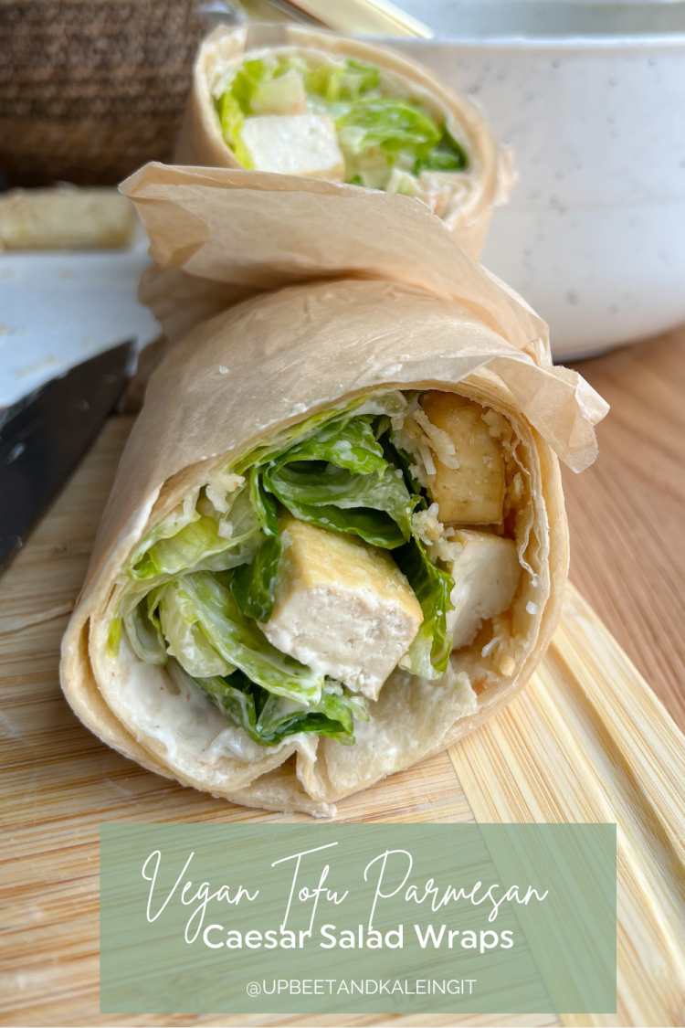 Vegan Tofu Parmesan Caesar Salad Wraps - Upbeet & Kaleing It